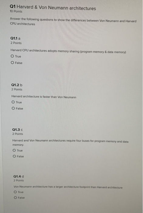 Solved Q1 Harvard & Von Neumann architectures 10 Points | Chegg.com