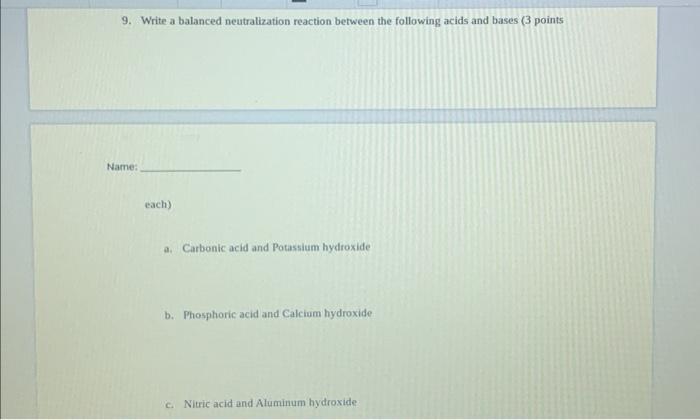 Solved 9. Write a balanced neutralization reaction between | Chegg.com