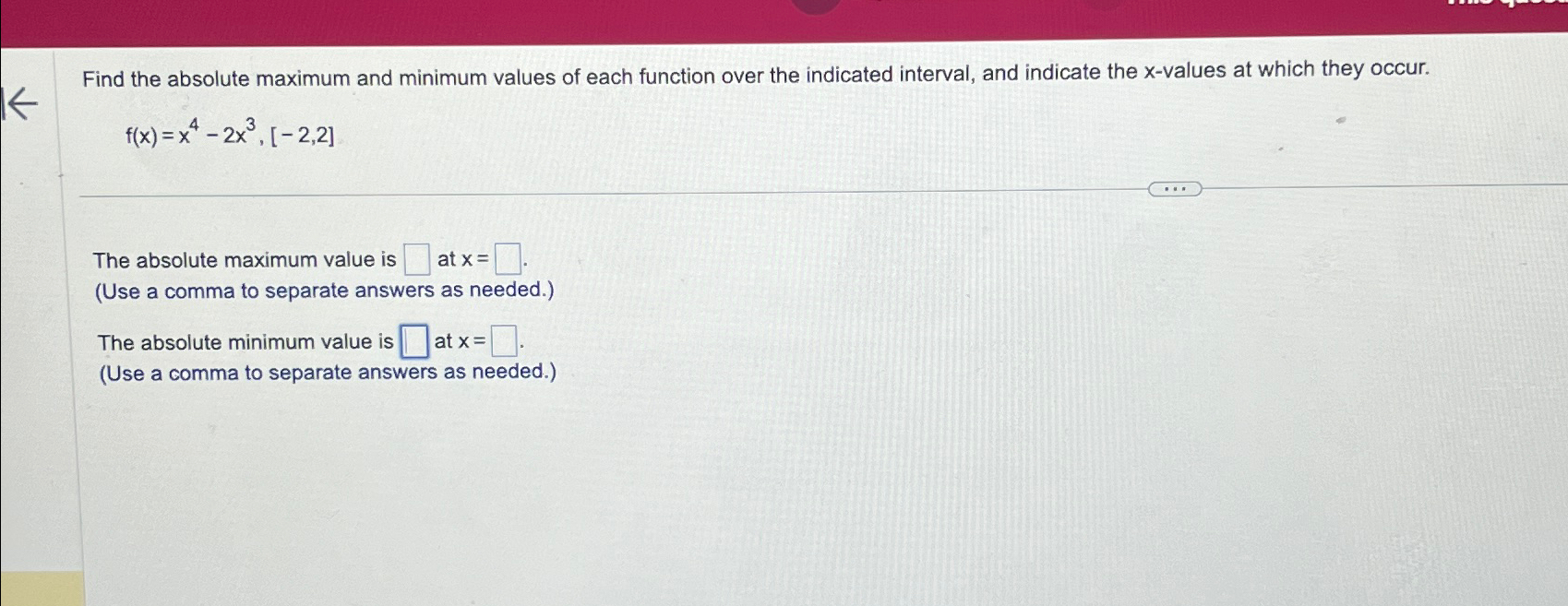 Solved Find the absolute maximum and minimum values of each | Chegg.com