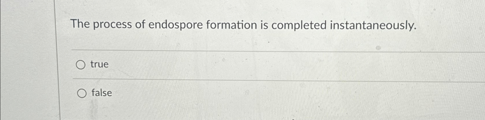 Solved The process of endospore formation is completed | Chegg.com