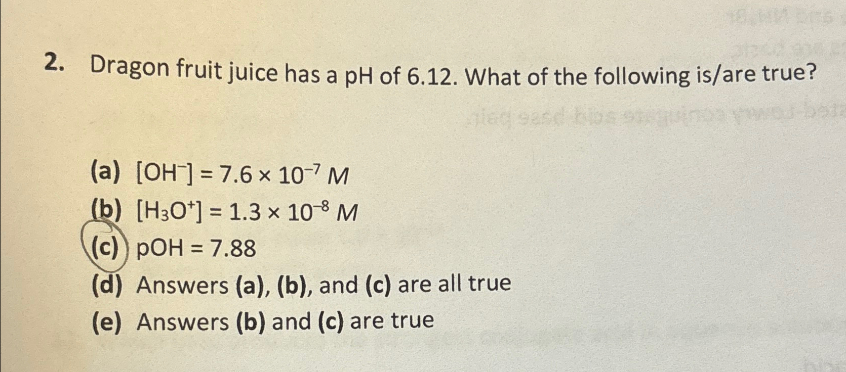 Solved Dragon fruit juice has a pH ﻿of 6.12 . ﻿What of the | Chegg.com