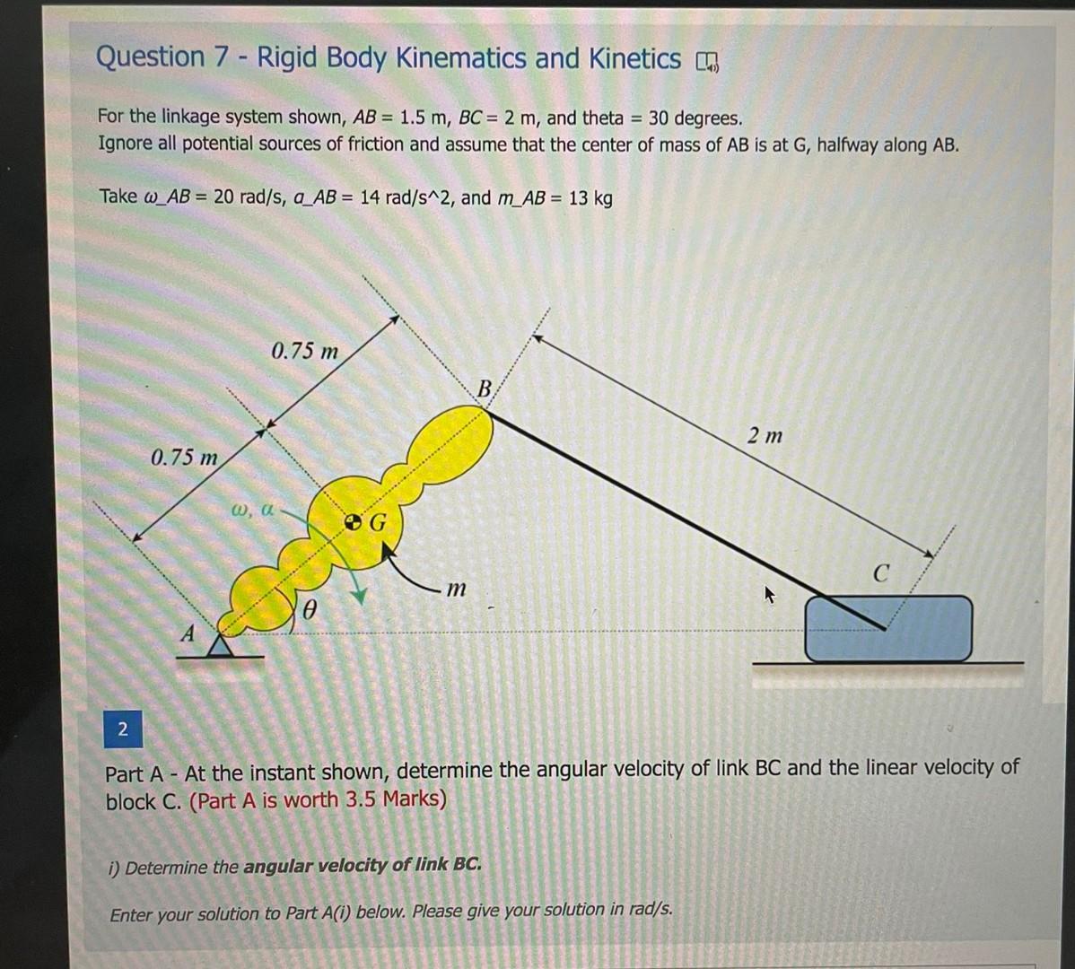 Solved Question 7 - Rigid Body Kinematics and Kinetics an | Chegg.com