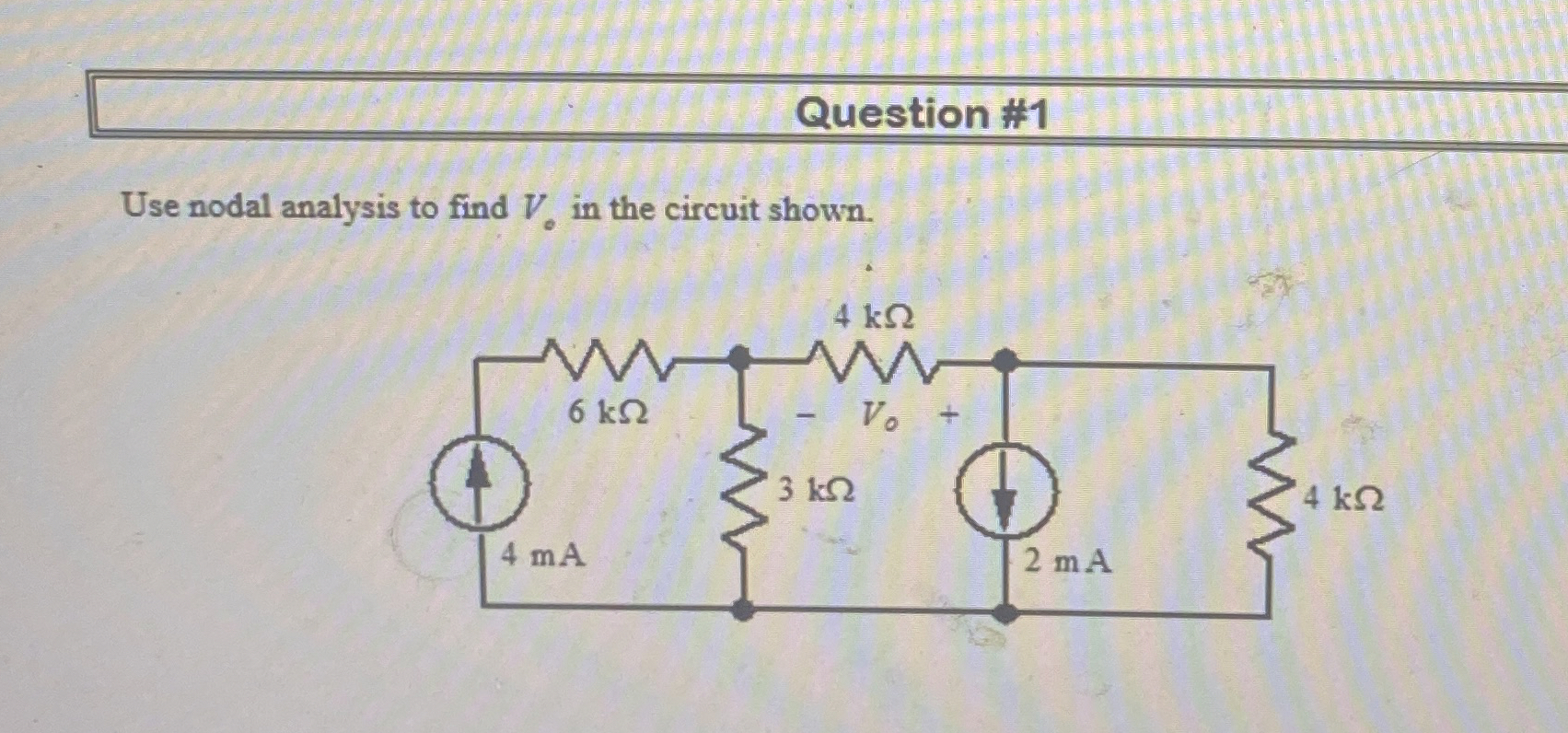 Solved Question #1Use nodal analysis to find V0 ﻿in the | Chegg.com