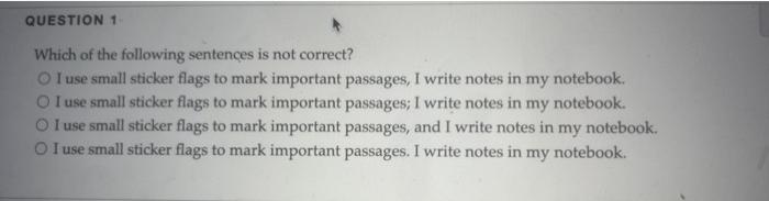 Which of the following sentences is not correct? I | Chegg.com