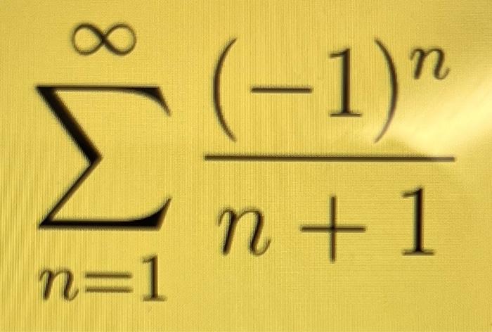 Solved ∑n=1∞n+1(−1)n | Chegg.com