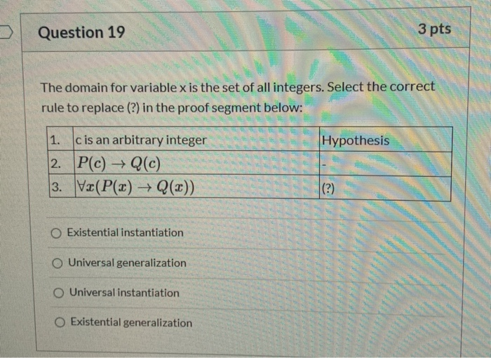 Solved Question 19 3 pts The domain for variable x is the | Chegg.com