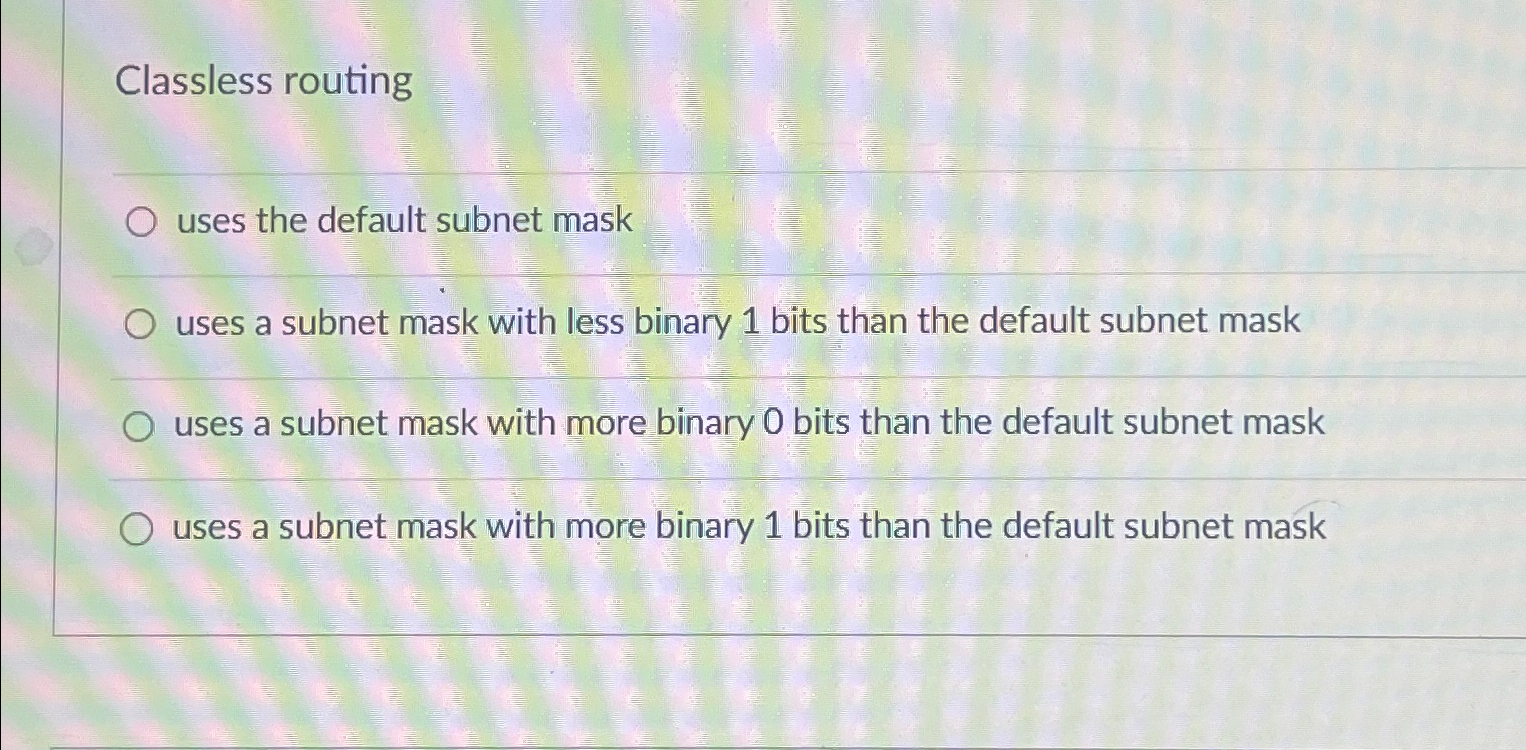 Solved What Does Classless Routing Do Uses The Default