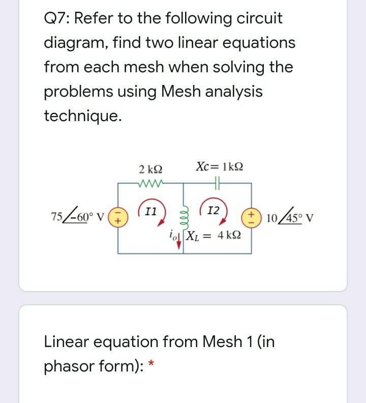 Solved Q7: Refer to the following circuit diagram, find two | Chegg.com