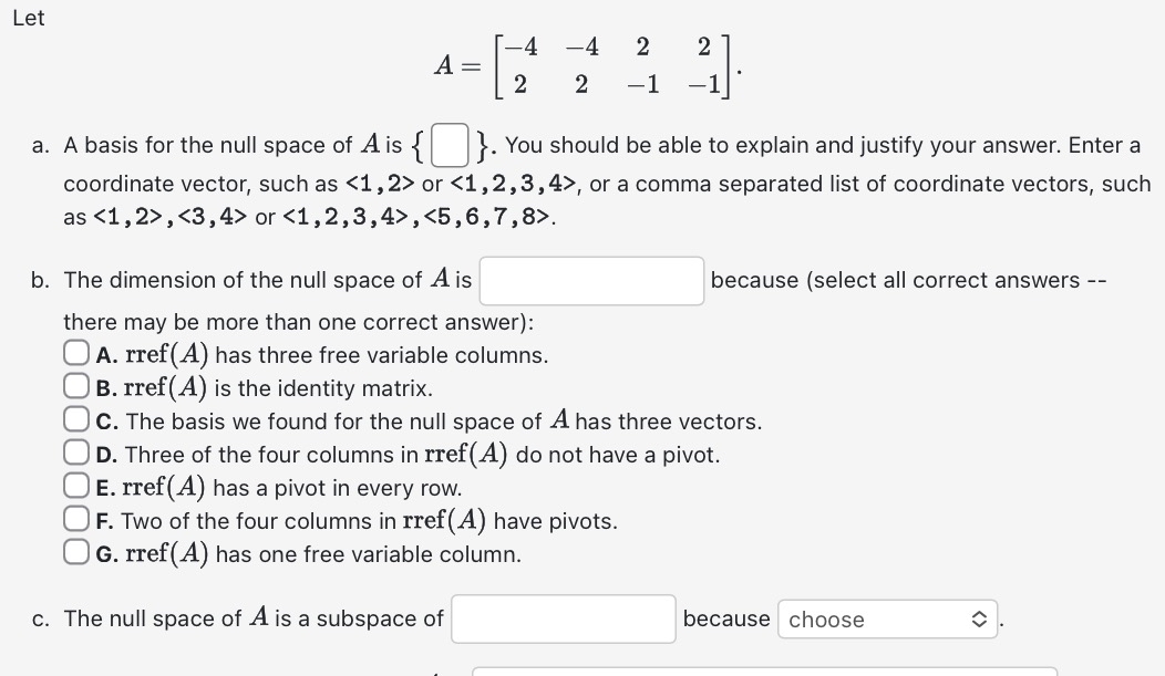 Solved LetA=[-4-42222-1-1]a. ﻿A basis for the null space of | Chegg.com