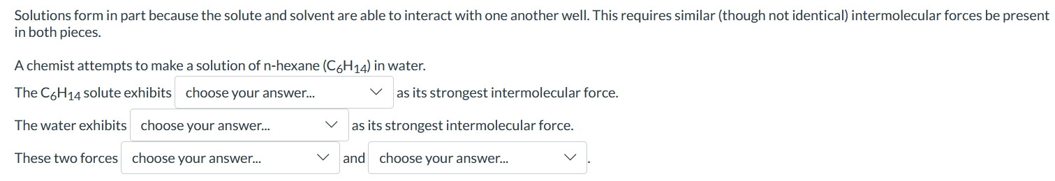 Solved Solutions form in part because the solute and solvent | Chegg.com