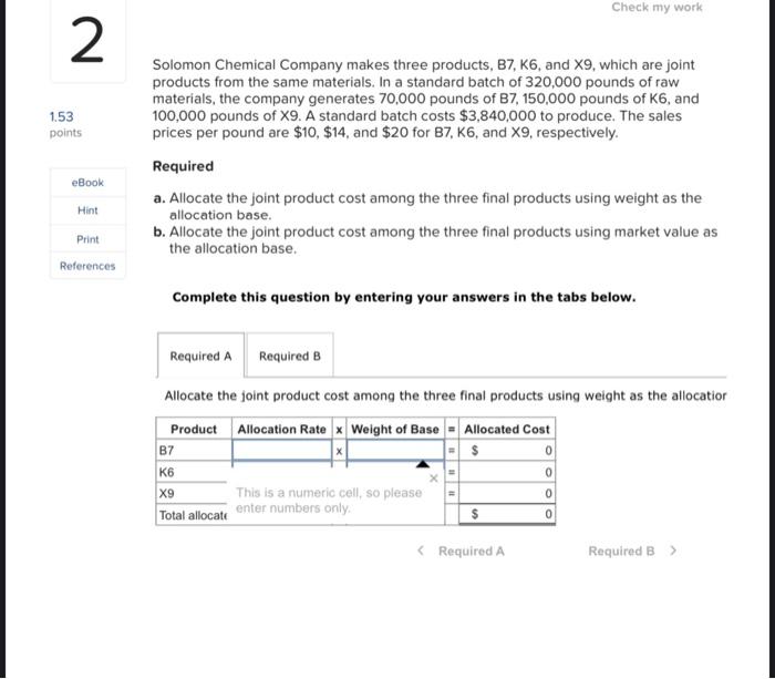 Solomon Chemical Company makes three products, B7, | Chegg.com