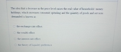 Solved The idea that a decrease in the price level raises | Chegg.com