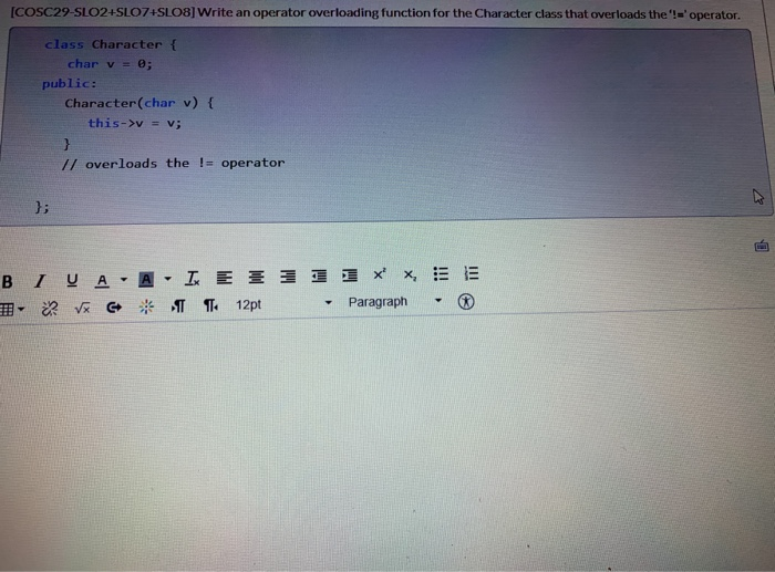 Solved [COSC29-SLO2+SLO7+SLO8] Write an operator overloading | Chegg.com