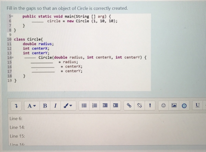Solved 5 6 7 Fill in the gaps so that an object of Circle is | Chegg.com