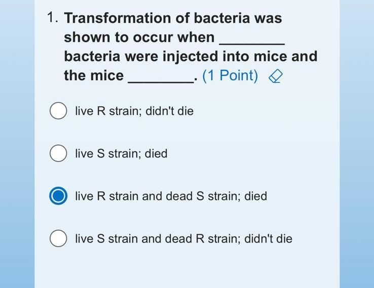 Solved Transformation of bacteria was shown to occur when | Chegg.com