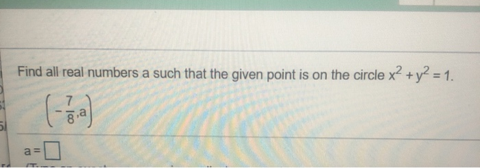 Solved Find all real numbers a such that the given point is | Chegg.com