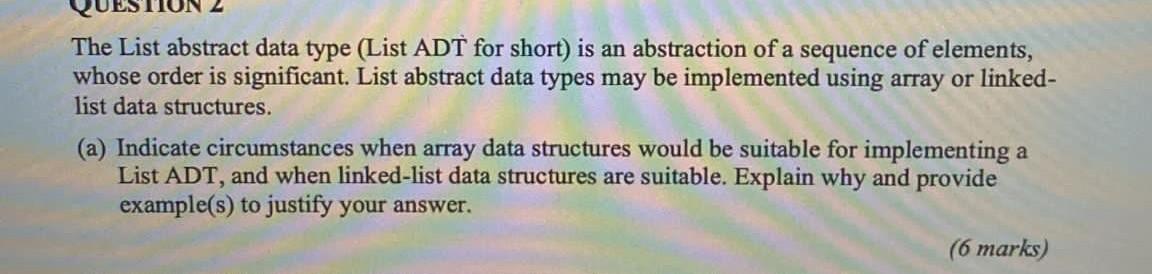 Solved The List abstract data type (List ADT for short) is | Chegg.com