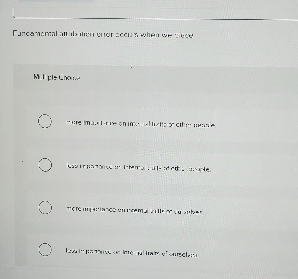 Solved Fundamental attribution error occurs when we | Chegg.com