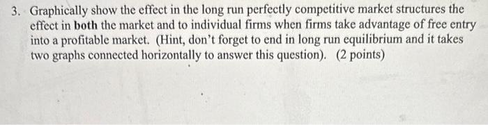 Solved 3. Graphically show the effect in the long run | Chegg.com