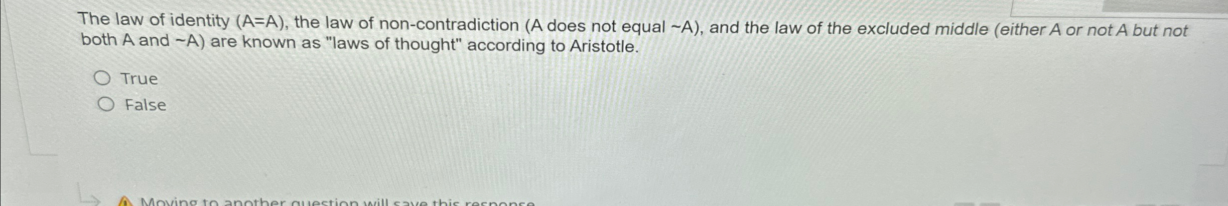 Solved The law of identity ( A=A ), ﻿the law of | Chegg.com
