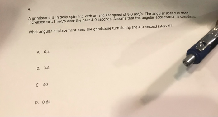 Solved A grindstone is initially spinning with an angular | Chegg.com
