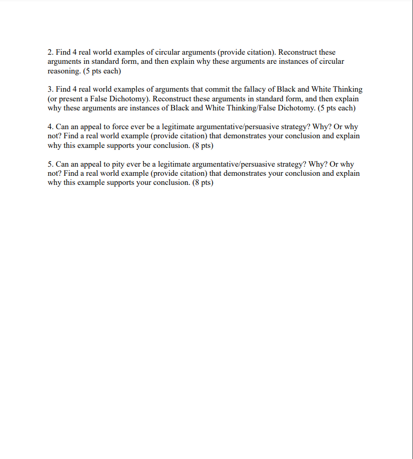 Solved 2. ﻿Find 4 ﻿real world examples of circular arguments | Chegg.com