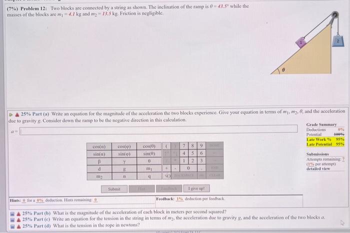 Solved (7\%) Problem 12: Two blocks are connected by a | Chegg.com