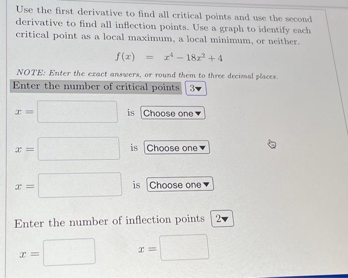 Solved Use the first derivative to find all critical points | Chegg.com