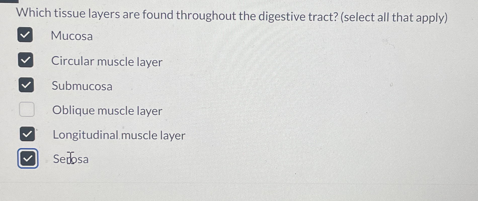 Solved Which tissue layers are found throughout the | Chegg.com