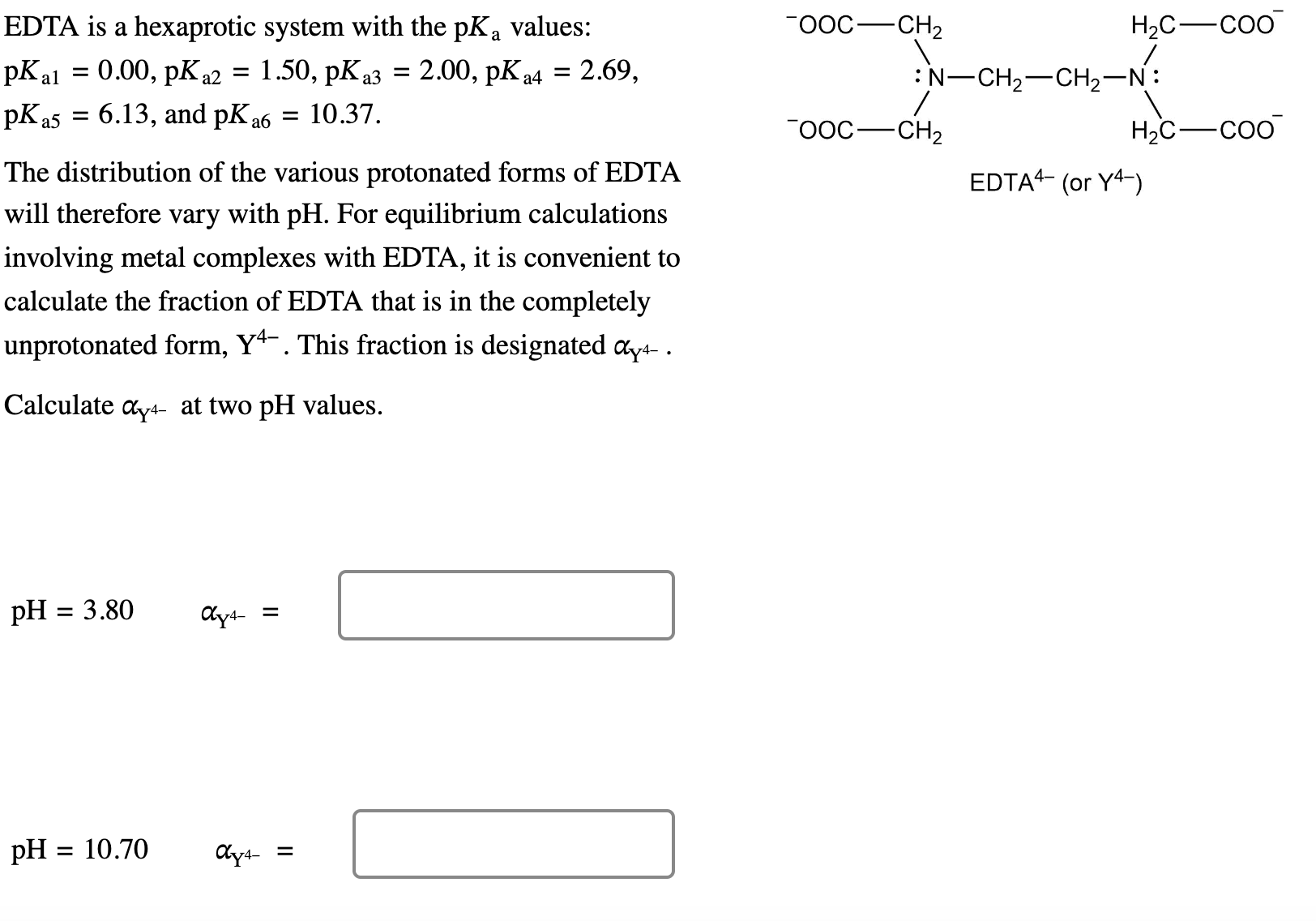 Solved by an EXPERT EDTA is ﻿a hexaprotic system with the pKa | Chegg.com