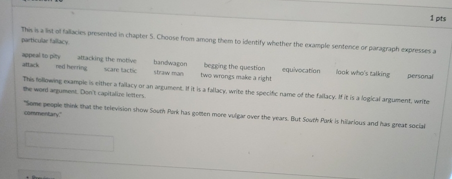Solved 1 ﻿ptsThis is a list of fallacies presented in | Chegg.com