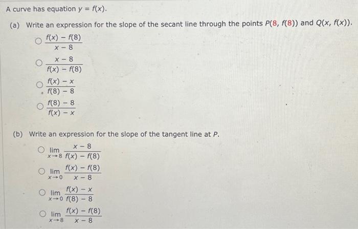 Solved A curve has equation y=f(x). (a) Write an expression | Chegg.com