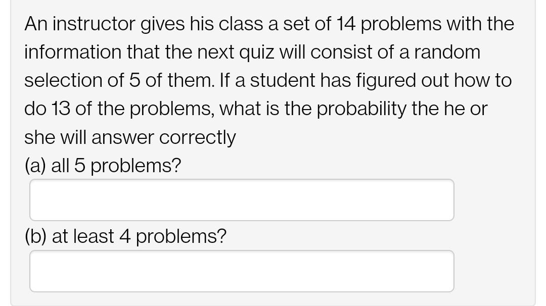 Solved An instructor gives his class a set of 14 problems | Chegg.com