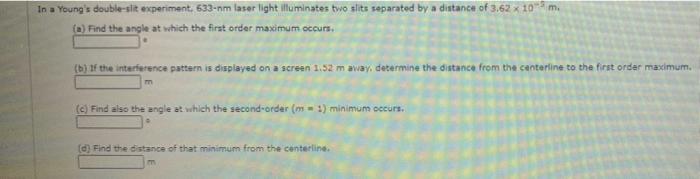 Solved In a Young's double-sit experiment. 633-nm laser | Chegg.com