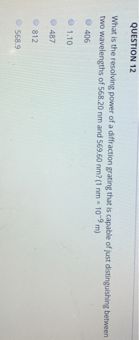 Solved QUESTION 12 What is the resolving power of a | Chegg.com