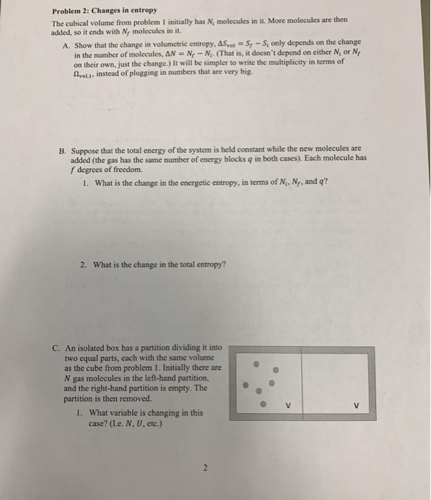 Solved Problem 2: Changes in entropy The cubical volume from | Chegg.com
