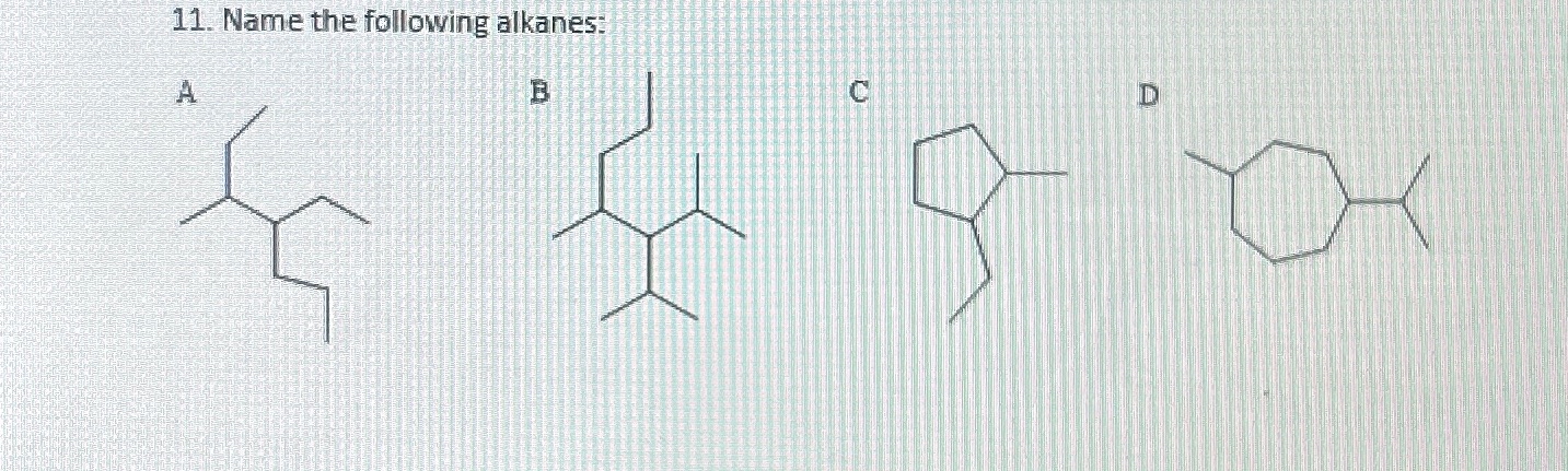 Solved Name the following alkanes: | Chegg.com