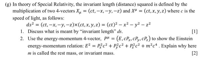 Solved (g) In theory of Special Relativity, the invariant | Chegg.com