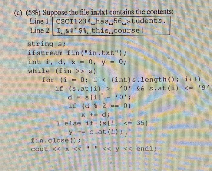 Solved (a) (4%) Suppose the file "in.txt" contains the | Chegg.com