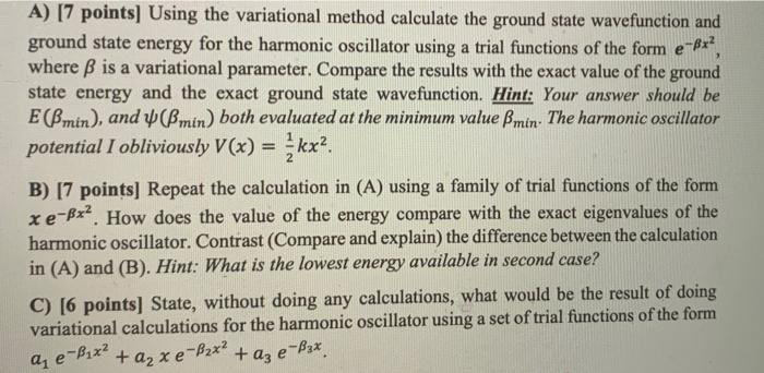 Solved A) 17 points] Using the variational method calculate | Chegg.com