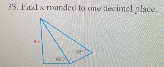 Solved 38. Find x rounded to one decimal place. | Chegg.com