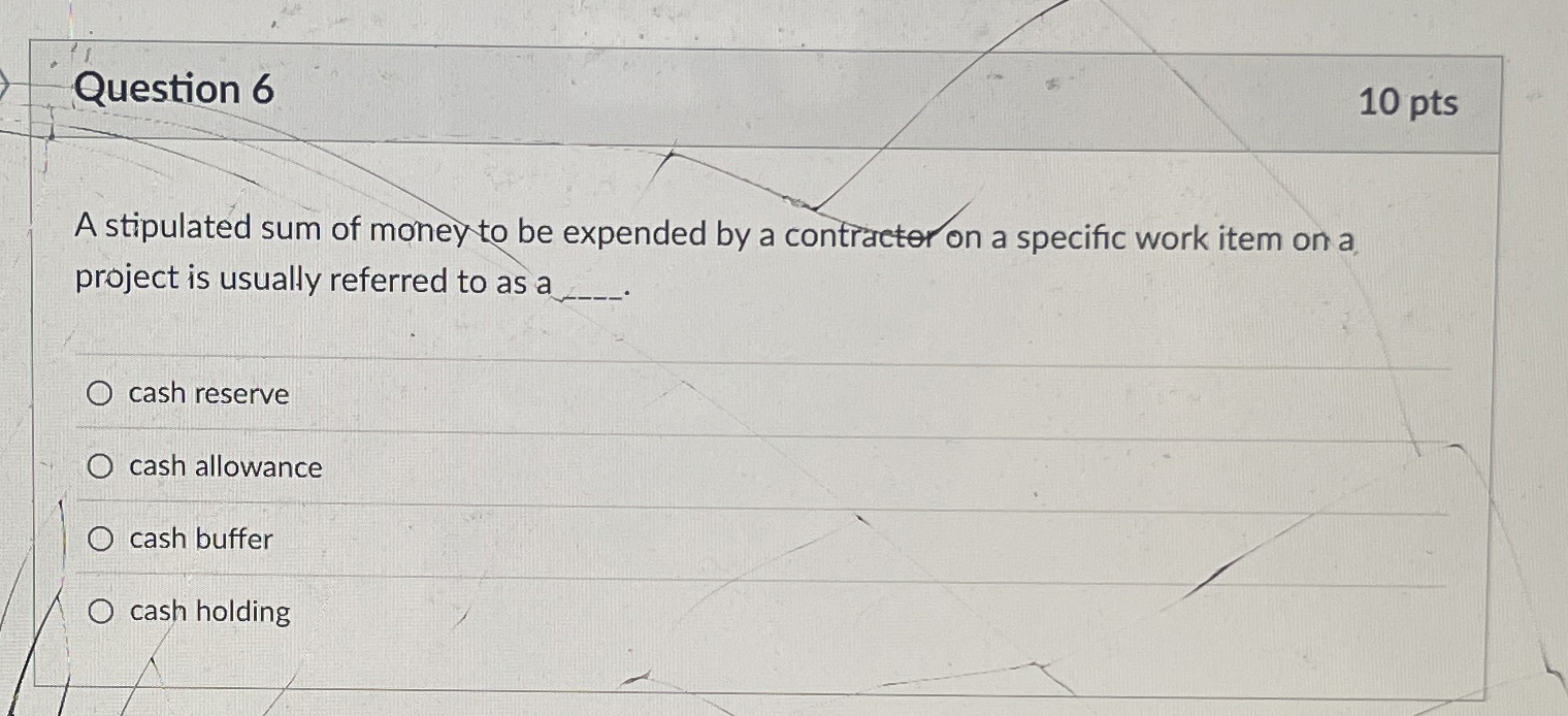 Solved Question 610 ﻿ptsA stipulated sum of money to be | Chegg.com