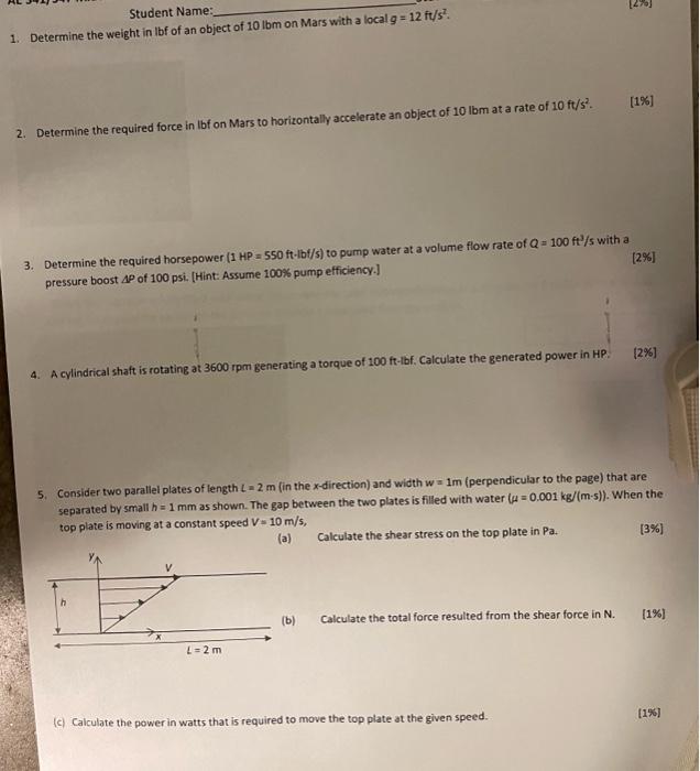 Solved Student Name: 1. Determine the weight in lbf of an | Chegg.com