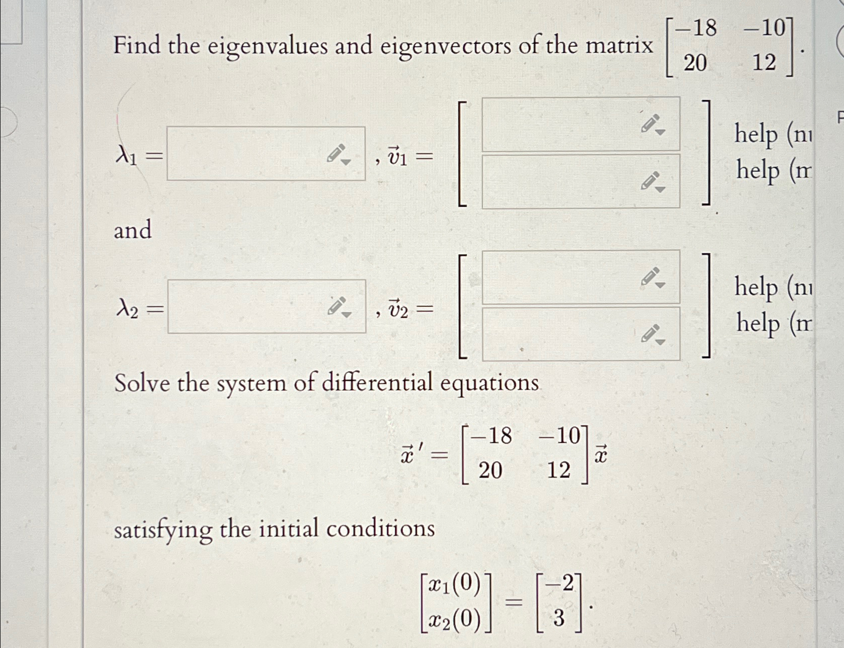 Solved Find the eigenvalues and eigenvectors of the matrix | Chegg.com