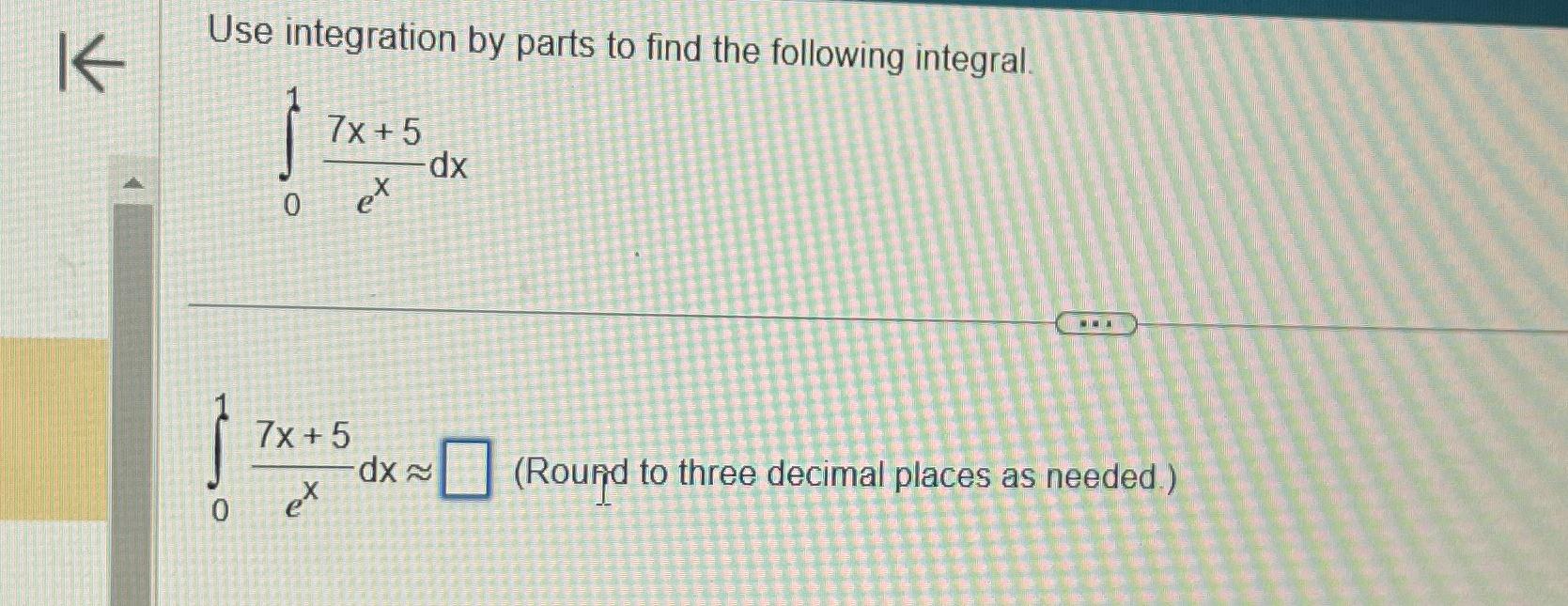 Solved Use integration by parts to find the following | Chegg.com