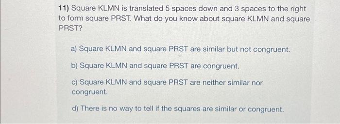 Solved 11) Square KLMN is translated 5 spaces down and 3 | Chegg.com