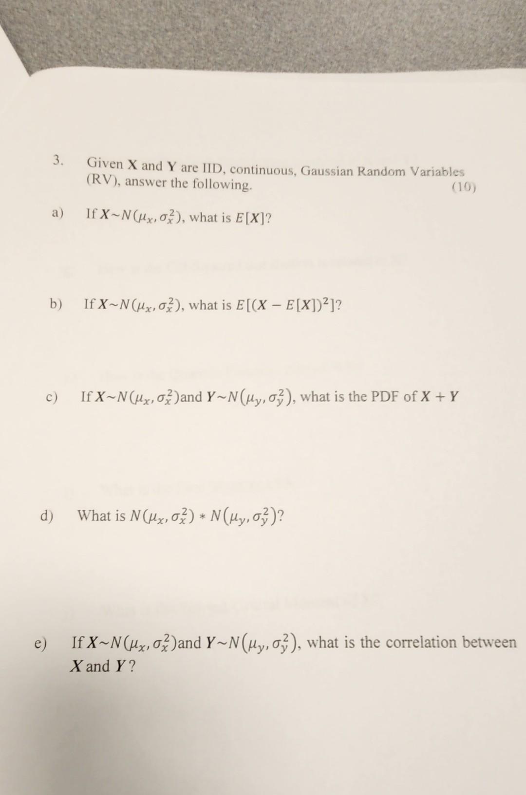Solved 3. Given X and Y are IID, continuous, Gaussian Random | Chegg.com