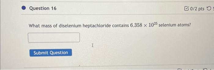 Solved What mass of diselenium heptachloride contains | Chegg.com