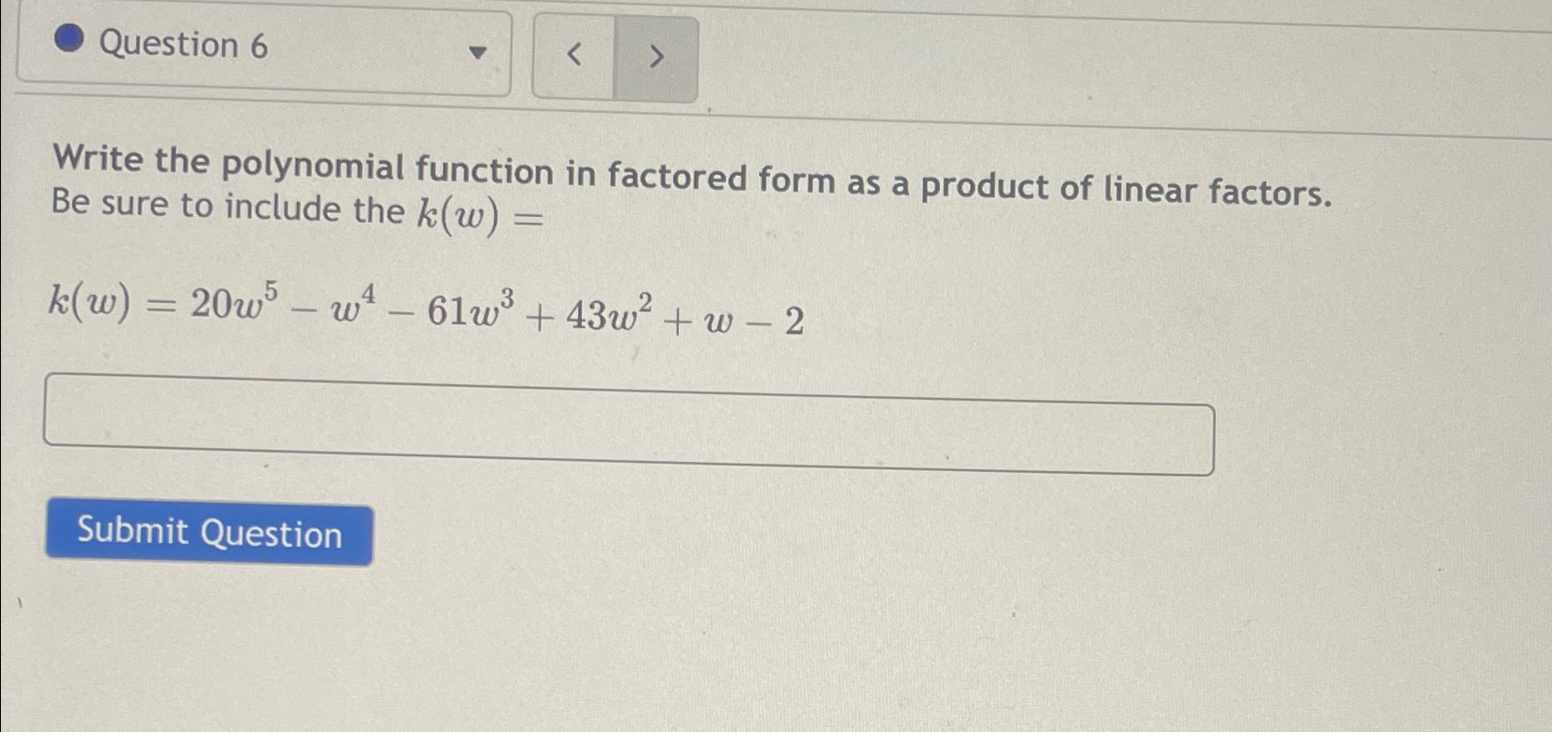 Solved Question 6Write the polynomial function in factored | Chegg.com