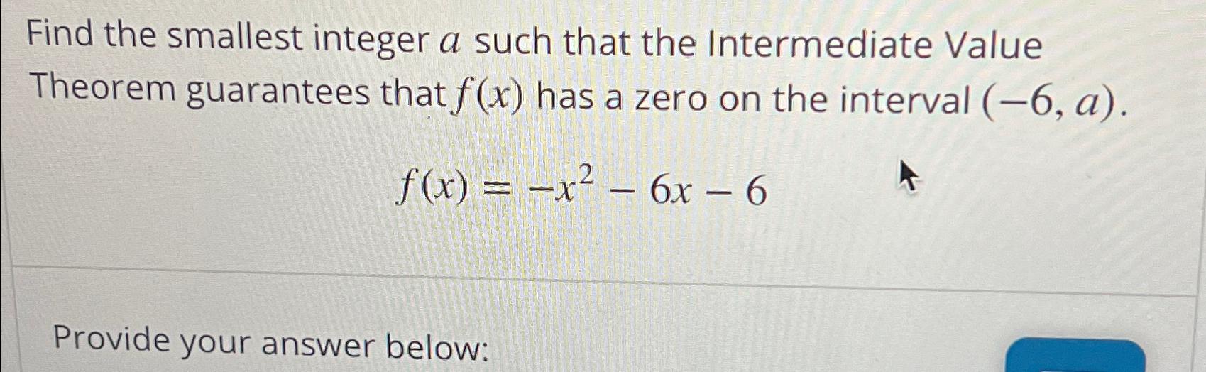 Solved Find the smallest integer a such that the | Chegg.com